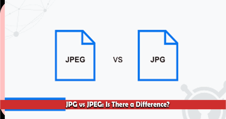 JPG Vs JPEG: Understanding The Differences And Similarities ...